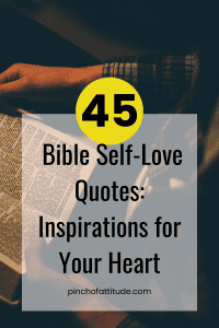 45 Bible Self-Love Quotes: Inspirations for Your Heart