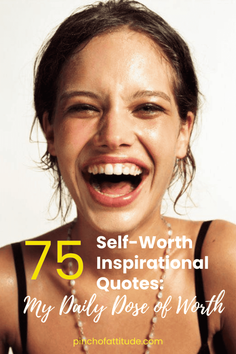 75 Self-Worth Inspirational Quotes: My Daily Dose of Worth