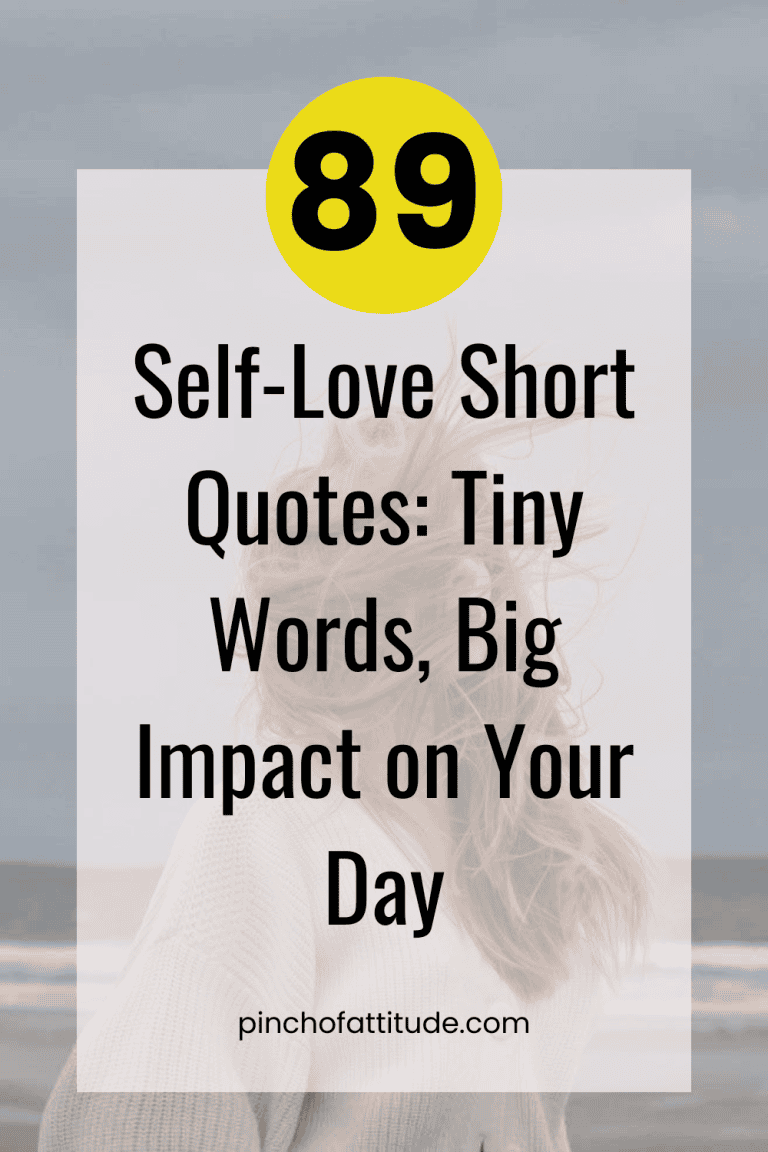 89 Short Self-Love Quotes: Bite-Sized Wisdom for Tough Days