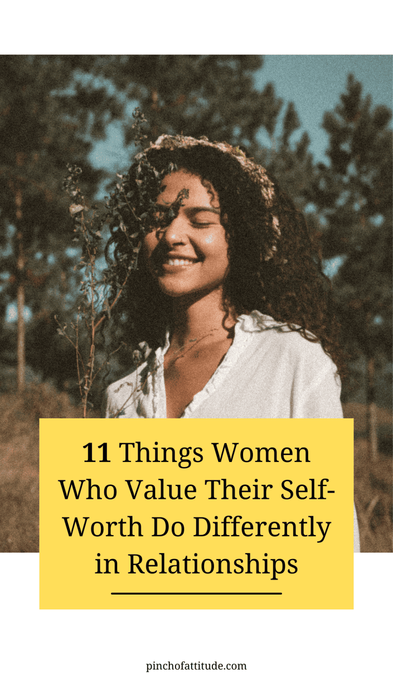 11 Things Women Who Value Their Self-Worth Do Differently in Relationships
