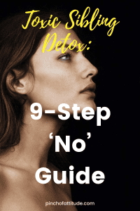 The Art of Saying 'No' to My Toxic Siblings: 9 Tips From Me