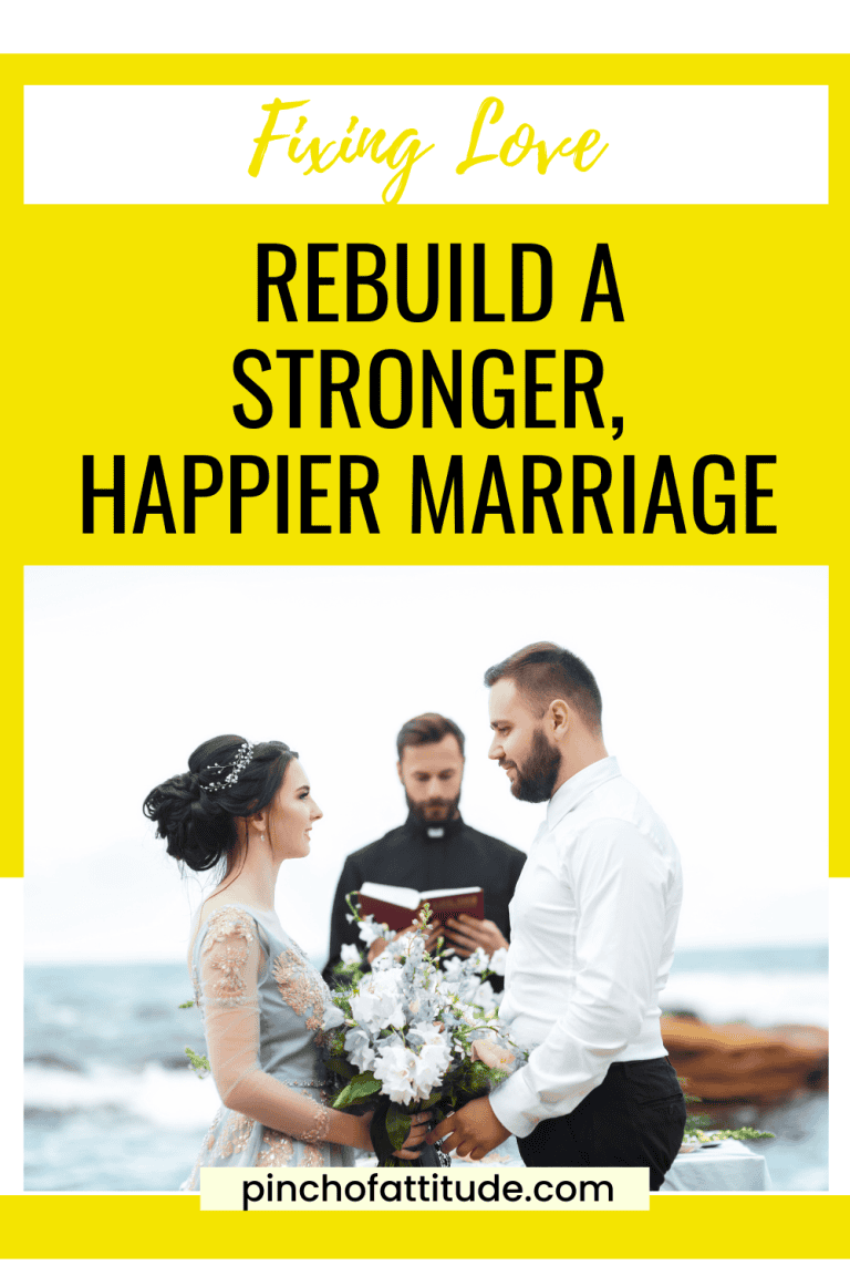 How to Fix a Broken Marriage [Ready to Do Things Differently?]